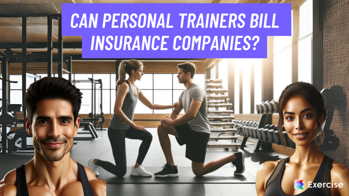 Can personal trainers bill insurance companies? | Exercise.com