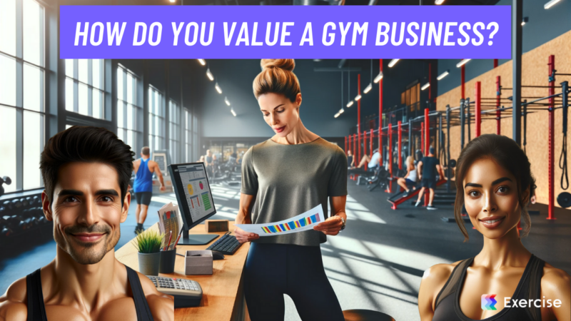 How do you value a gym business? (4 Ways) | Exercise.com