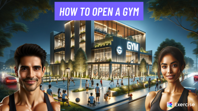 How to Open a Gym: Requirements for Opening a Gym in 2025| Exercise.com