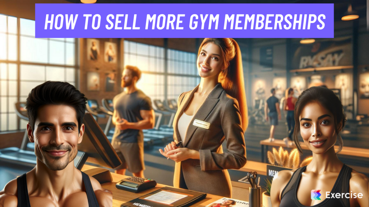 How to Sell More Gym Memberships in 2025 (50+ Ways) | Exercise.com