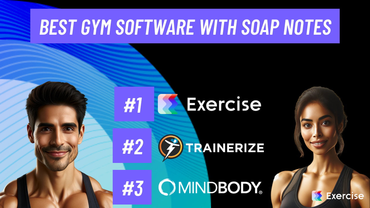 5 Best Gym Software with SOAP Notes in 2025 | Exercise.com