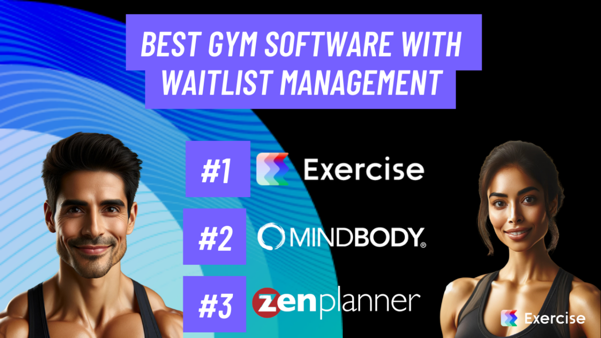 8 Best Gym Software with Waitlist Management in 2025 | Exercise.com