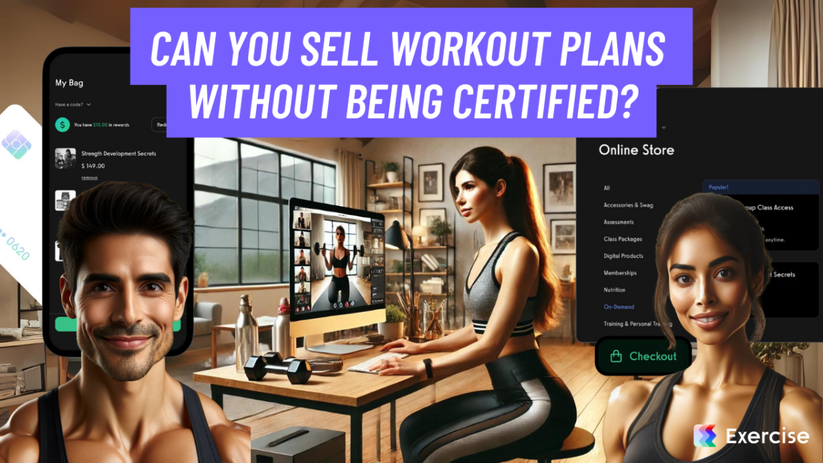 Can you sell workout plans without being certified? | Exercise.com