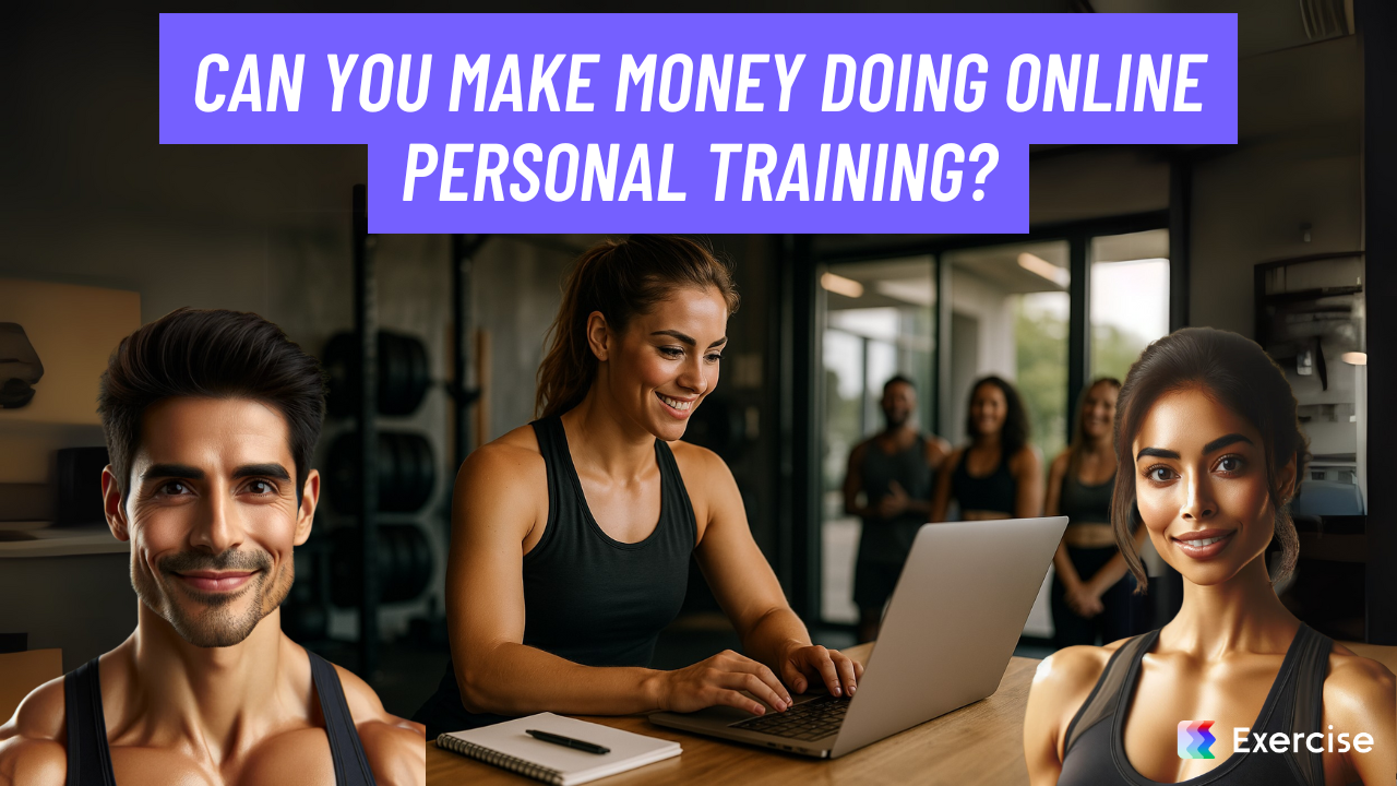 Can you make money doing online personal training? | Exercise.com