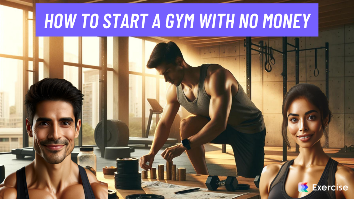 How to Start a Gym With No Money (Step-By-Step Guide) | Exercise.com