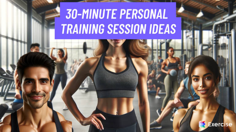 135+ 30-Minute Personal Training Session Ideas | Exercise.com