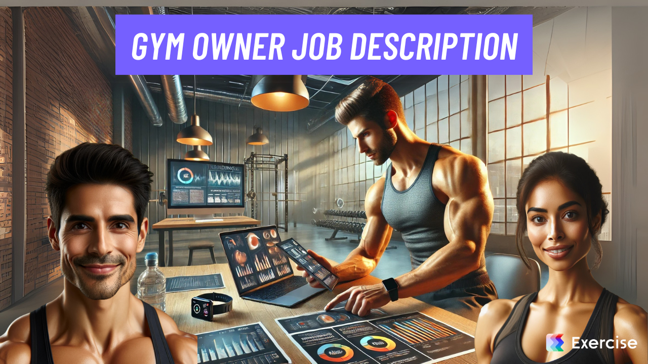 Gym Owner Job Description: Skills, Qualifications, and Responsibilities ...