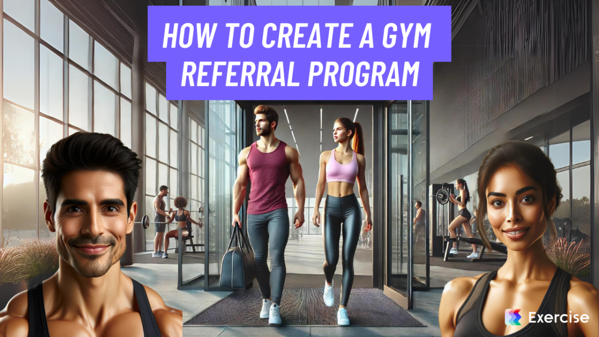 How to Create a Gym Referral Program (Step-by-Step Guide) | Exercise.com
