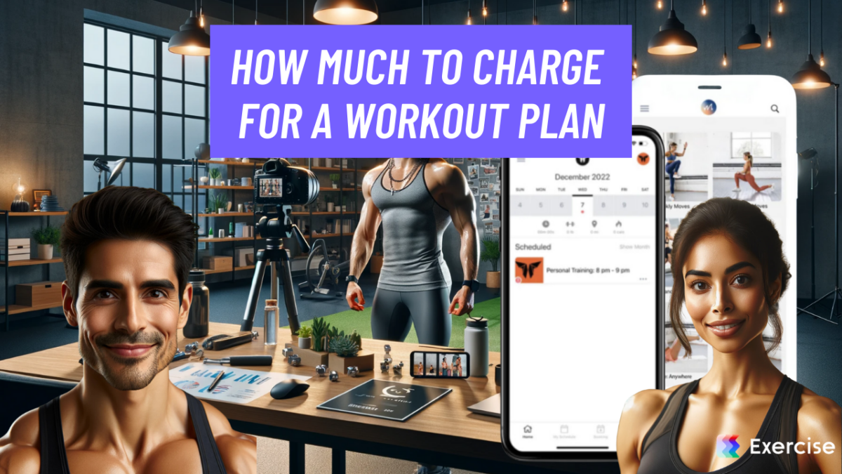 How Much to Charge for a Workout Plan | Exercise.com