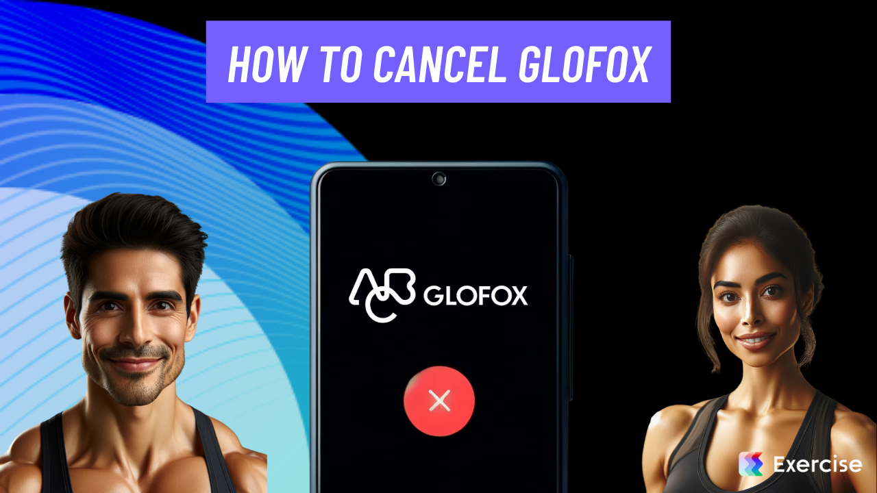 How to Cancel Glofox: Tips to Get Out of a Glofox Contract | Exercise.com