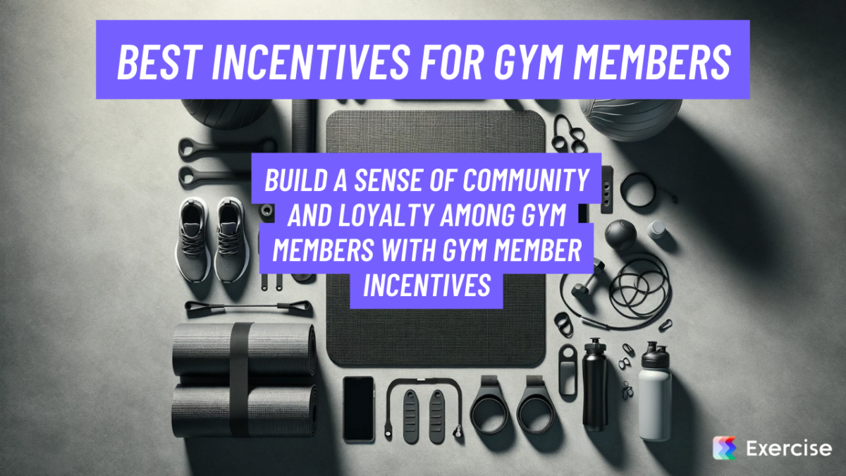 90+ Best Incentives for Gym Members in 2025 (Boost Retention ...