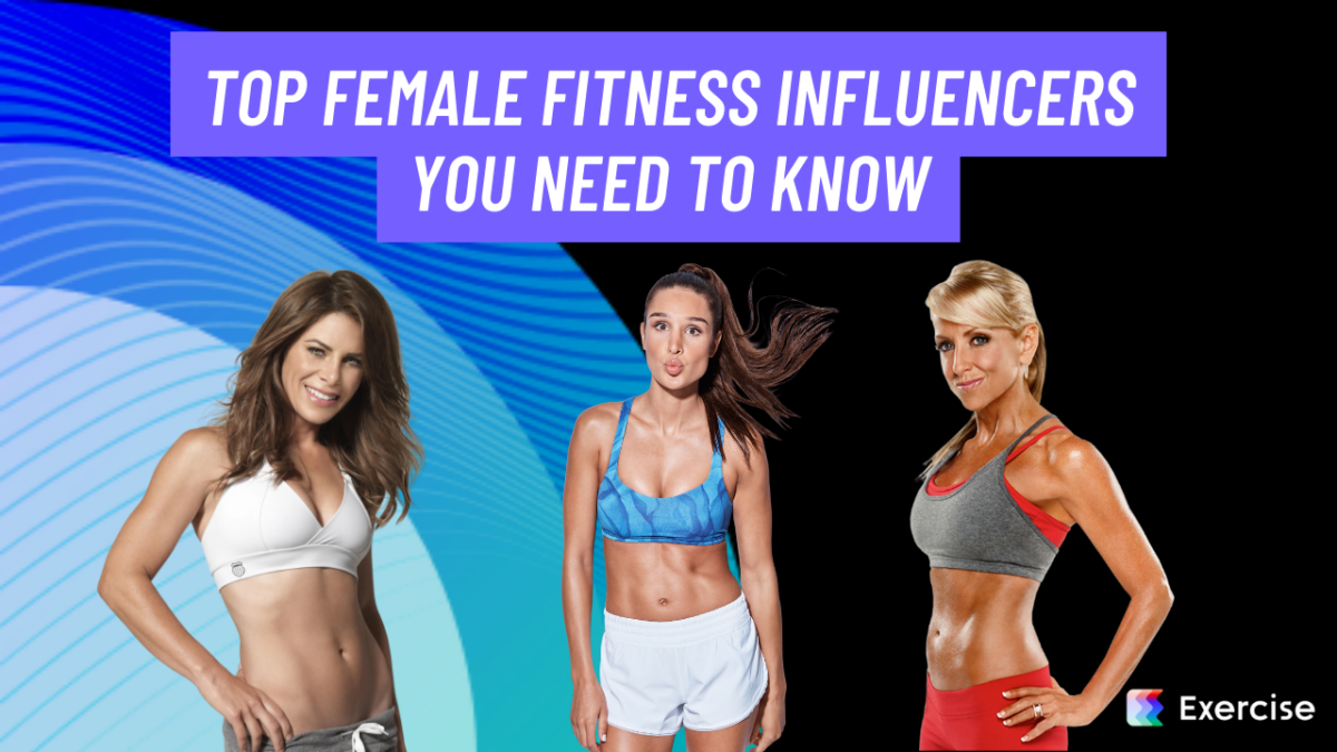 Top 10 Female Fitness Influencers You Need to Know | Exercise.com