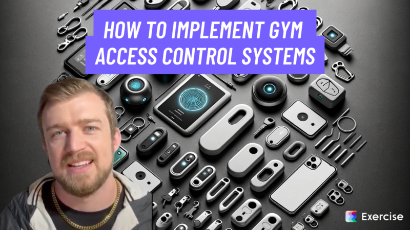 How to Implement Gym Access Control Systems | Exercise.com