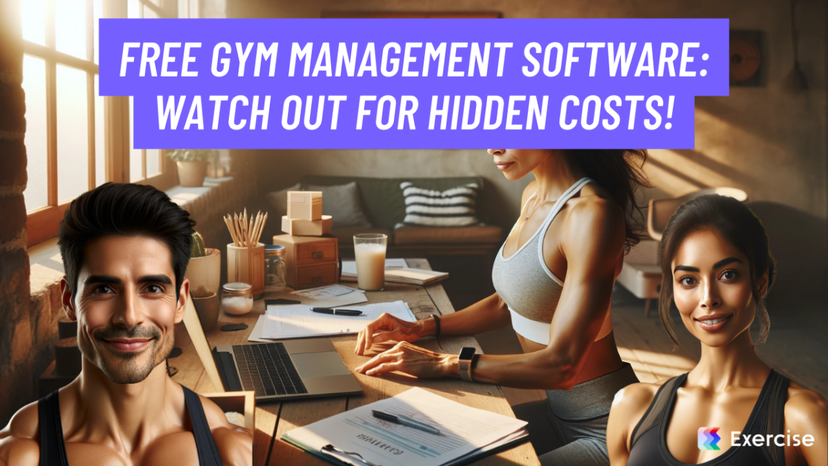 Free Gym Management Software: Watch Out for Hidden Costs! | Exercise.com