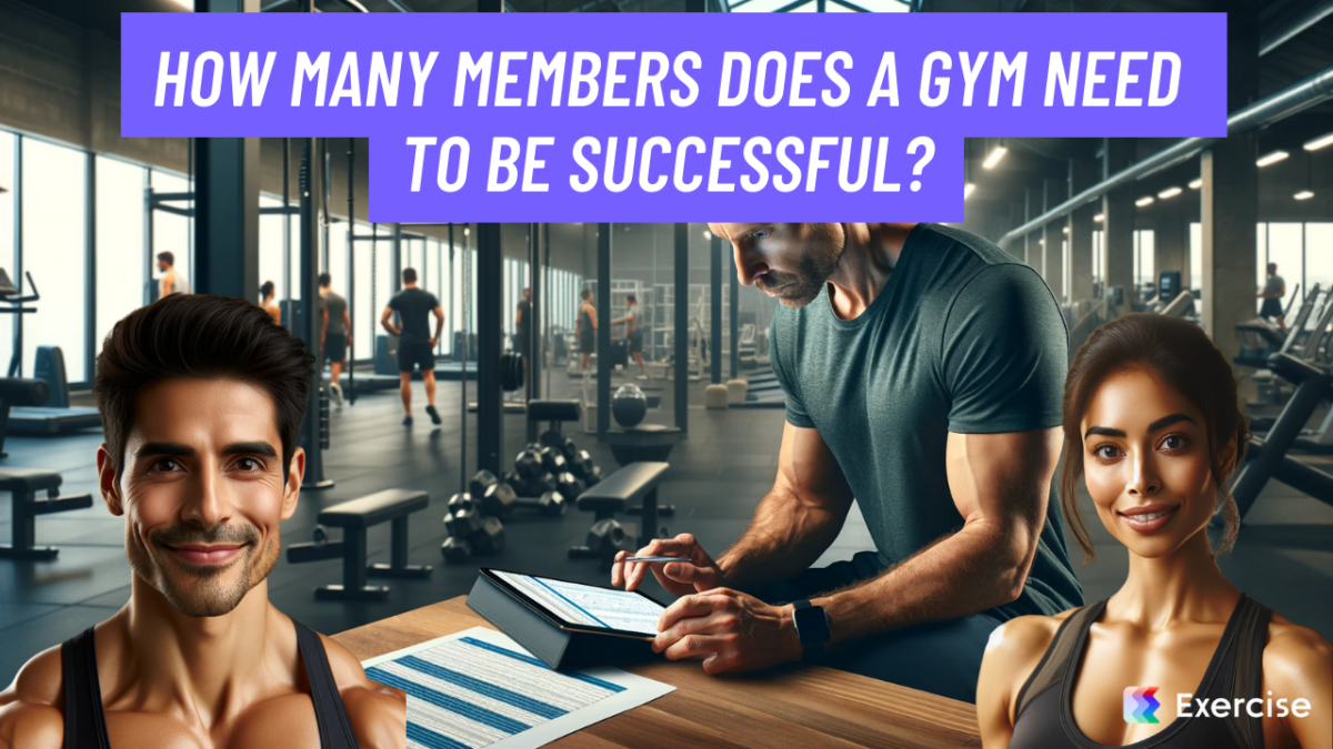 How many members does a gym need to be successful? | Exercise.com