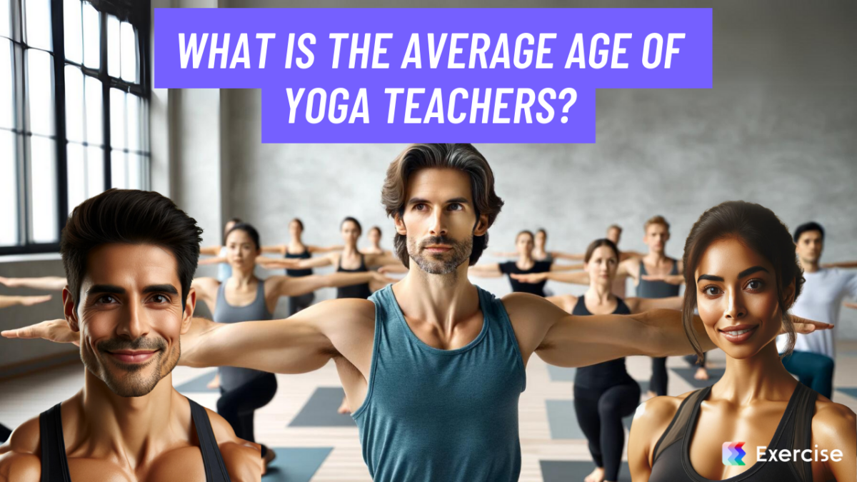 What is the average age of yoga teachers? | Exercise.com