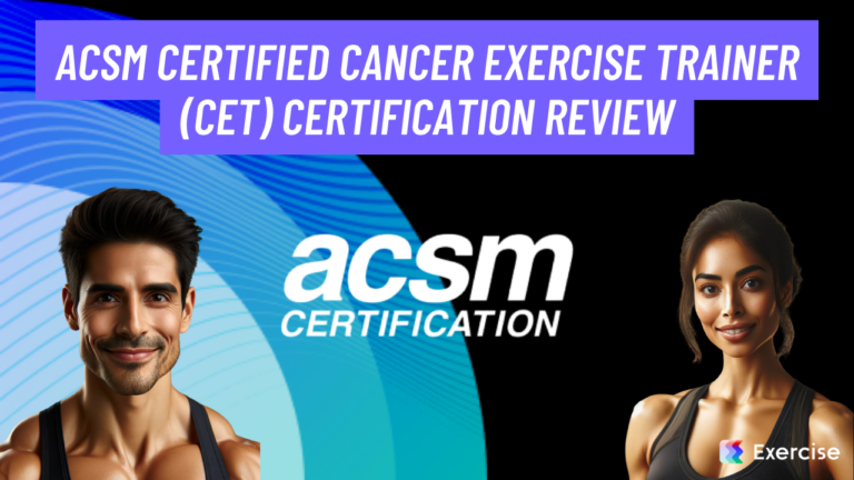 ACSM Certified Cancer Exercise Trainer (CET) Certification Review (2024 ...