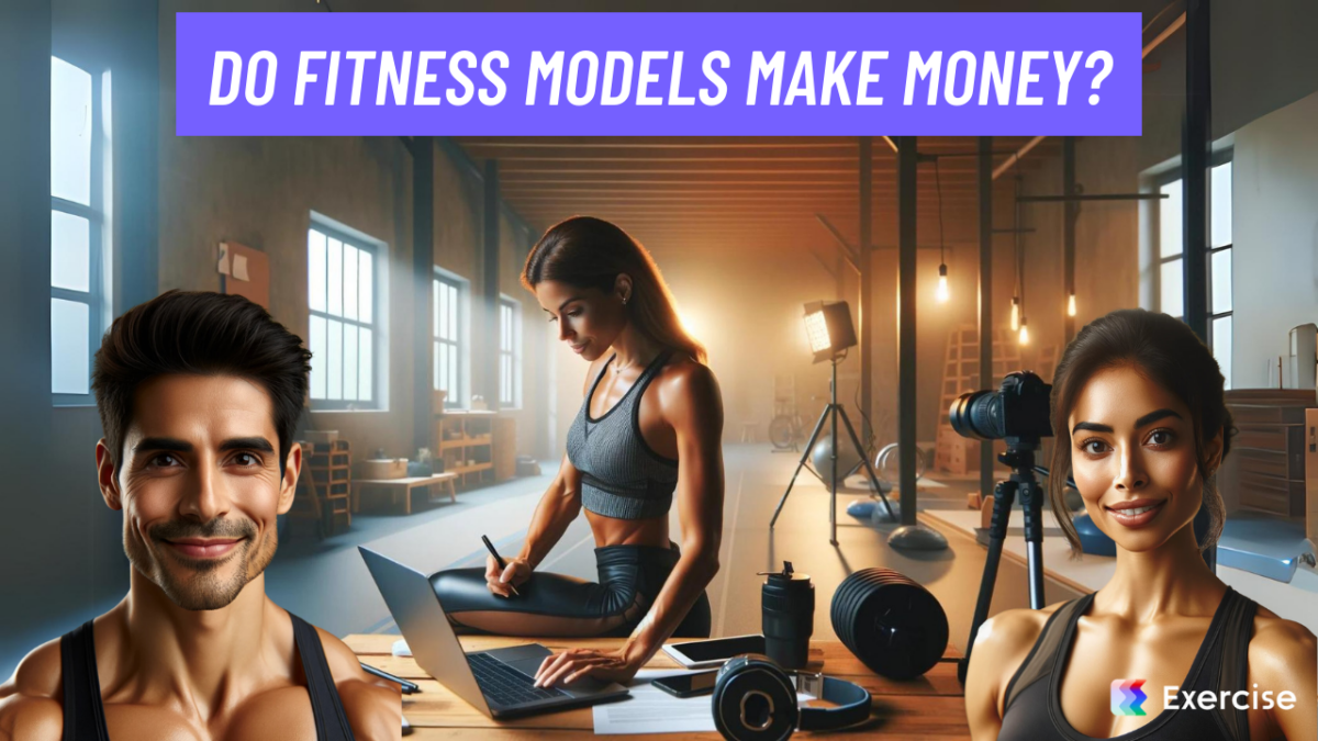 Do fitness models make money? | Exercise.com