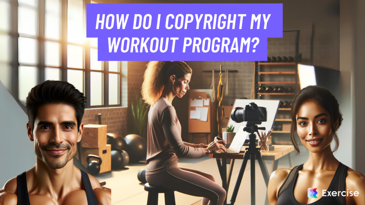 How do I copyright my workout program? | Exercise.com