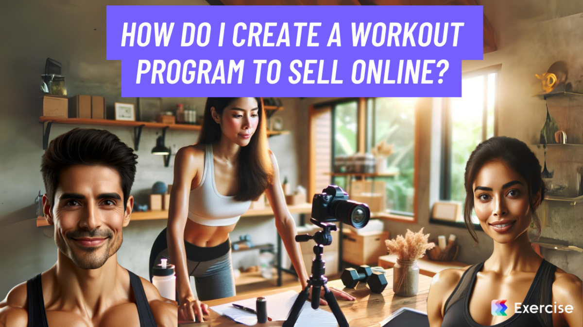 How do I create a workout program to sell online? | Exercise.com
