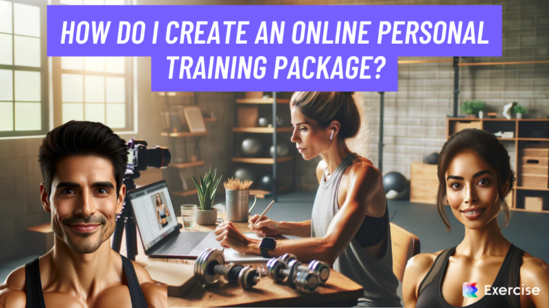 How do I create an online personal training package? | Exercise.com