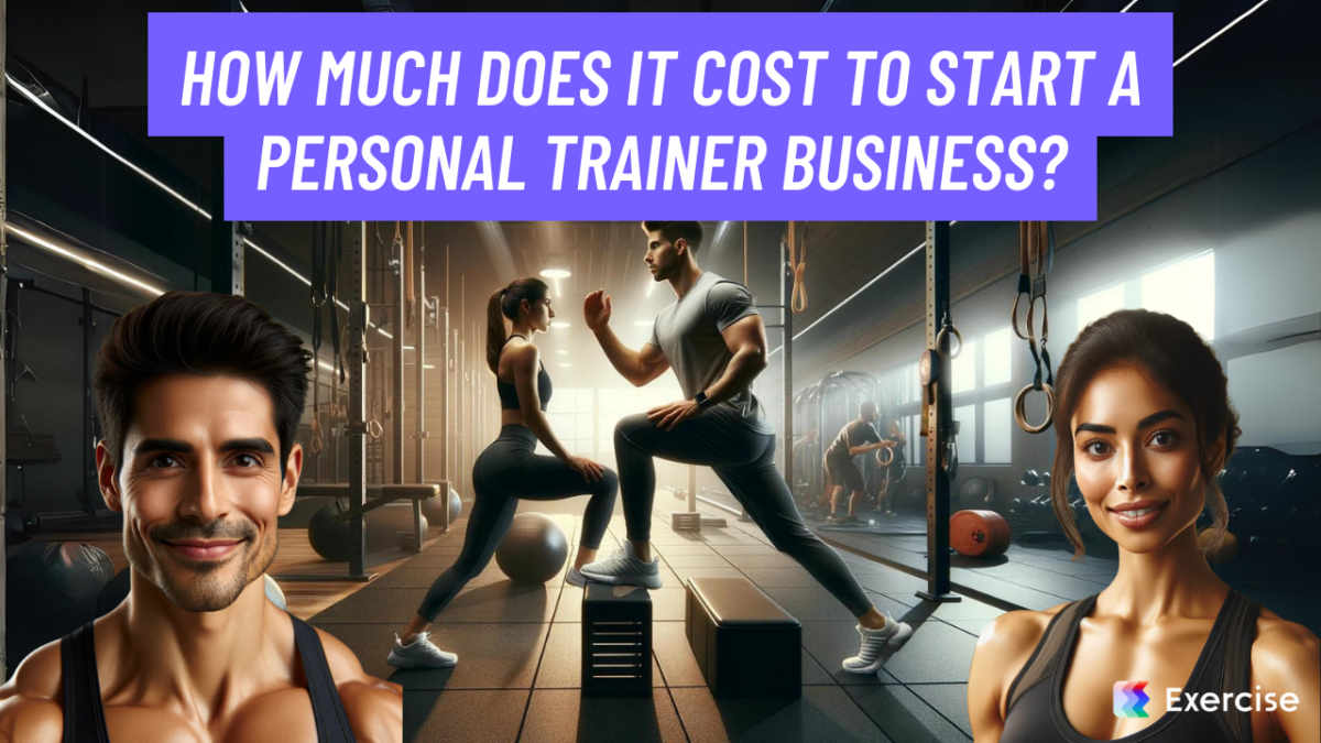 How much does it cost to start a personal trainer business? | Exercise.com