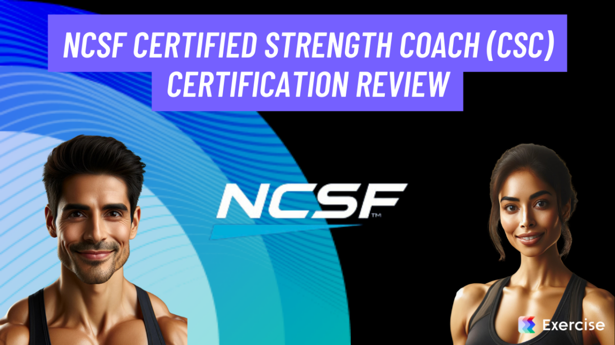 NCSF Certified Strength Coach (CSC) Certification Review (2025 ...