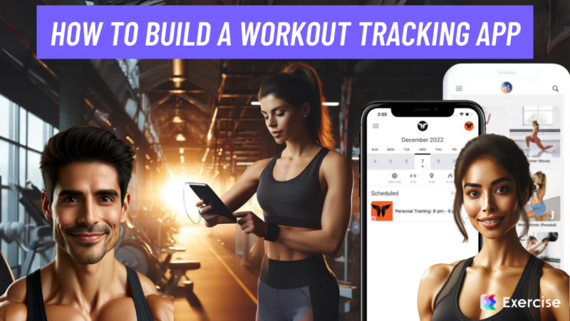 How to Build a Workout Tracking App (Quickly!) in 2024 | Exercise.com