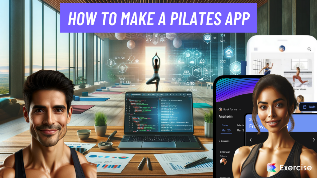 How to Make a Pilates App (Fast!) in 2025 | Exercise.com