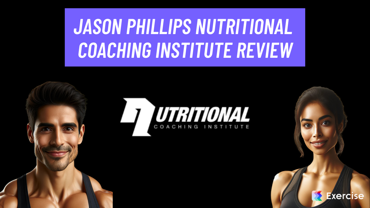 Jason Phillips Nutritional Coaching Institute Review in 2025 | Exercise.com