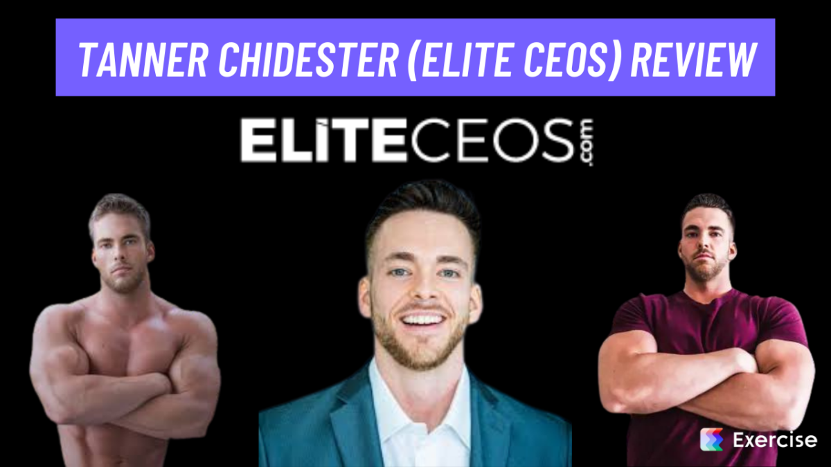 Tanner Chidester (Elite CEOs) Review in 2025 | Exercise.com