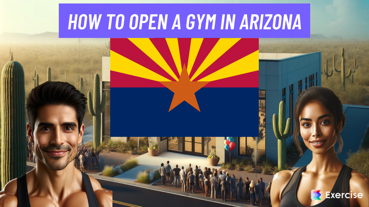 How to Open a Gym in Arizona in 2026 | Exercise.com