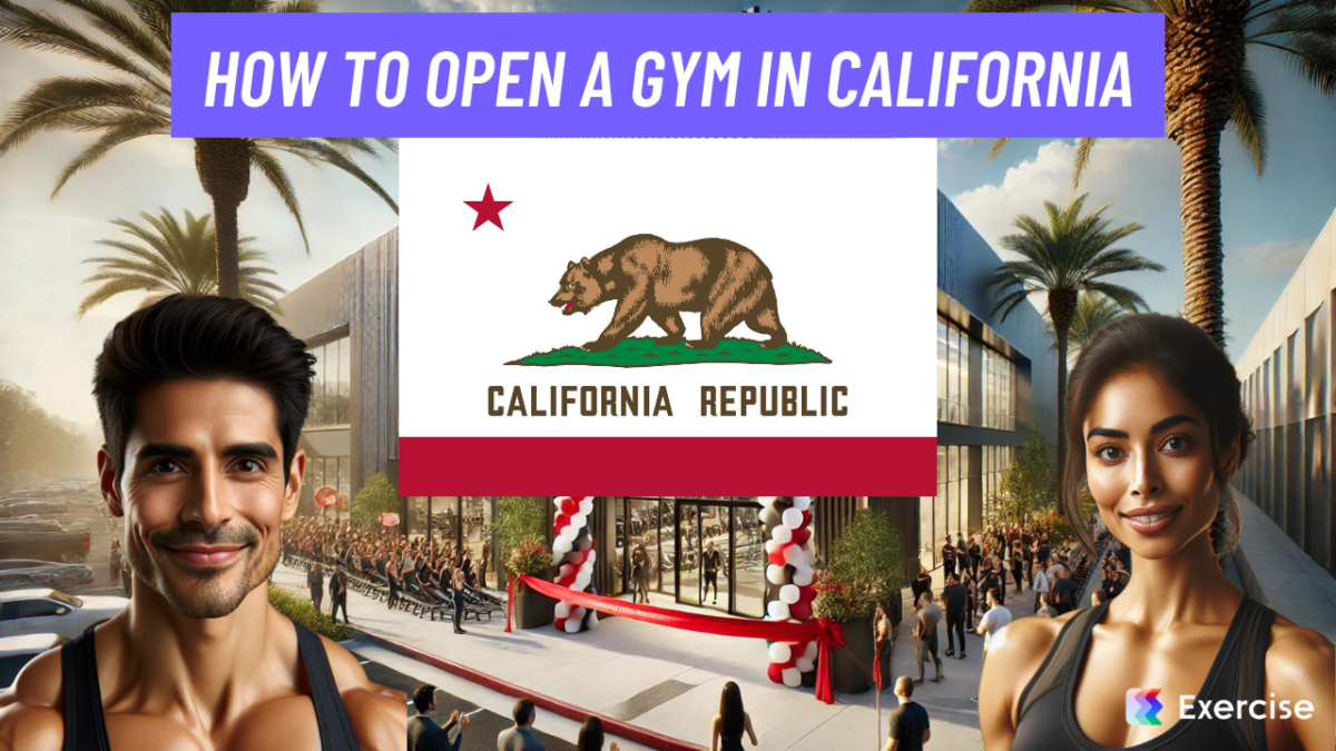 How to Open a Gym in California in 2025 | Exercise.com
