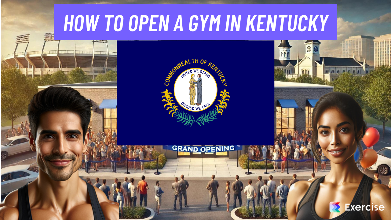 How to Open a Gym in Kentucky in 2025 | Exercise.com