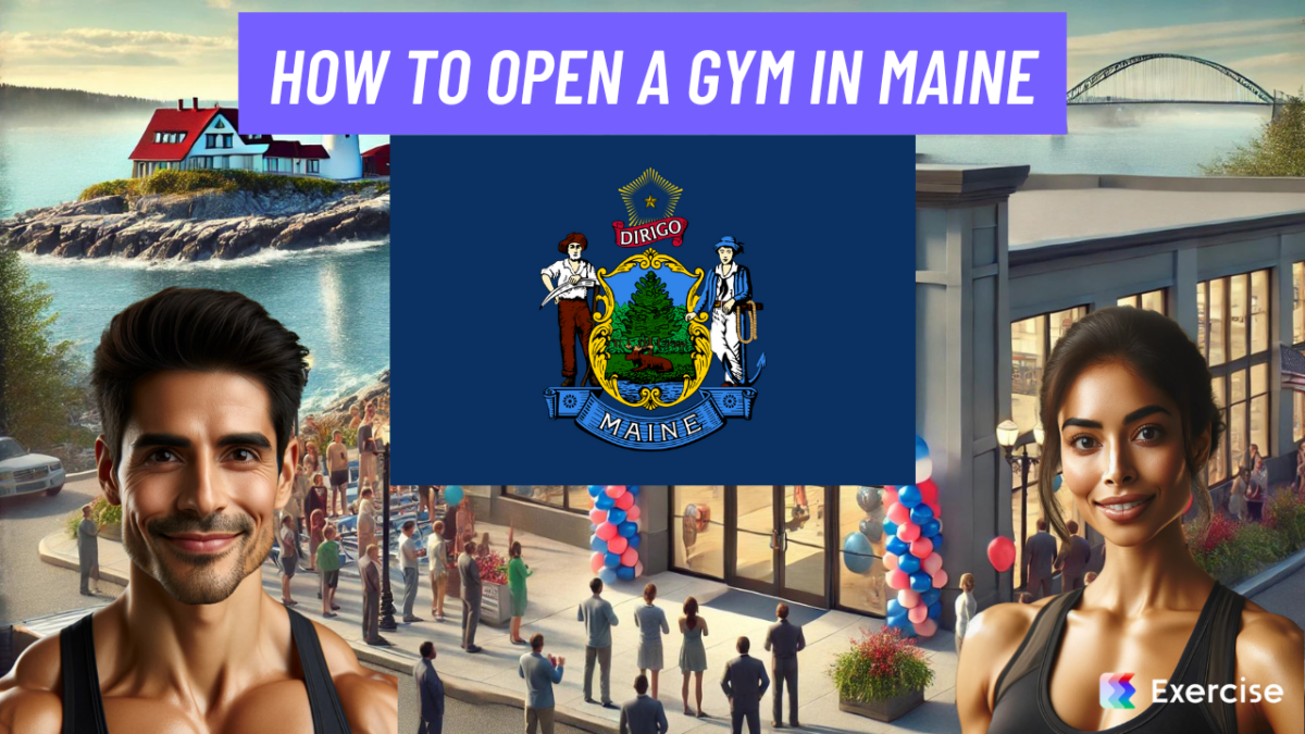 How to Open a Gym in Maine in 2025 | Exercise.com