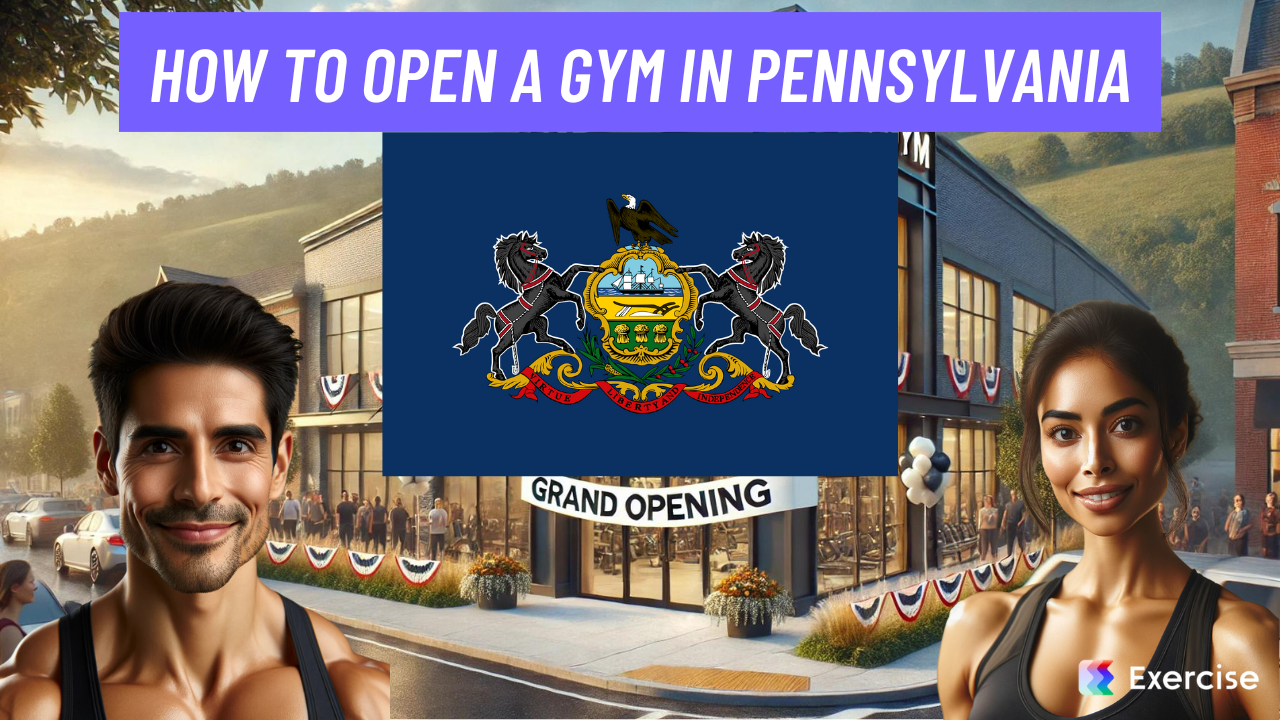 How to Open a Gym in Pennsylvania in 2025 | Exercise.com