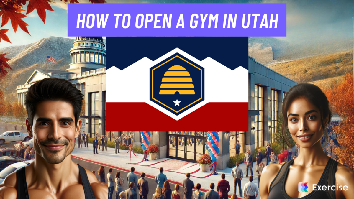 How to Open a Gym in Utah in 2024 | Exercise.com