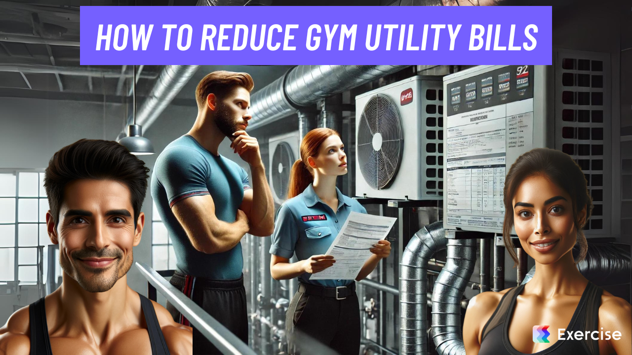 How to Reduce Gym Utility Bills in 2026 | Exercise.com