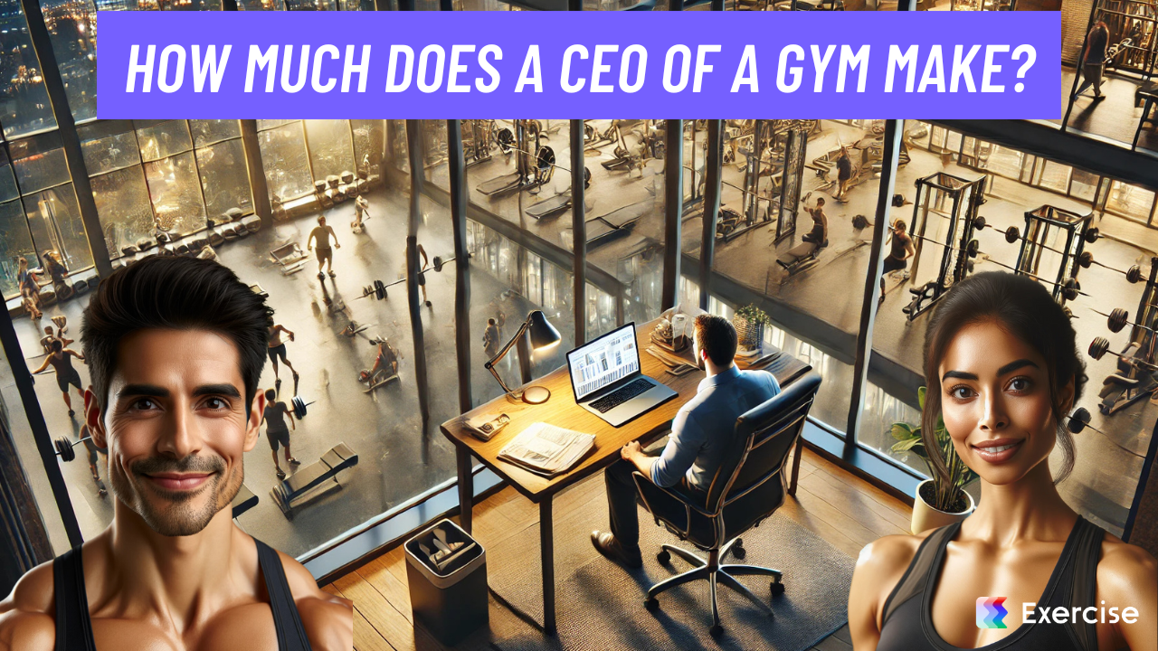 How much does a CEO of a gym make? | Exercise.com