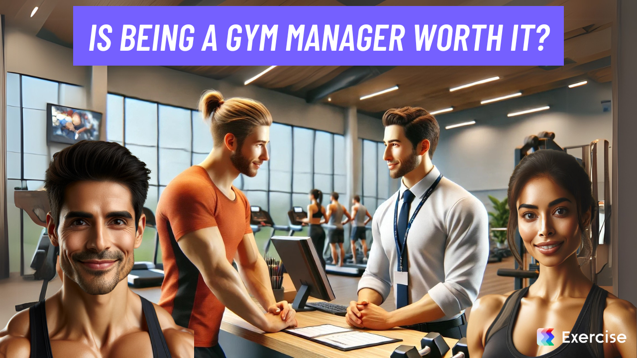 Is being a gym manager worth it? | Exercise.com