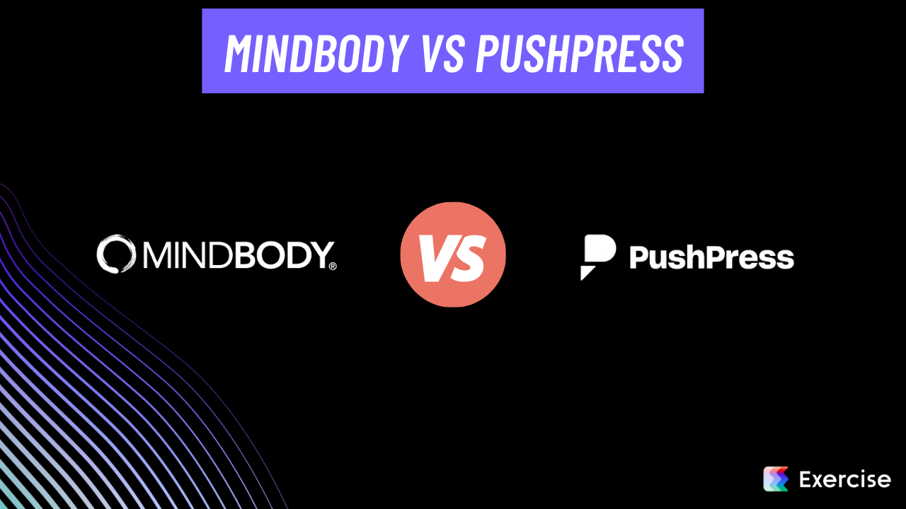 Mindbody vs PushPress (2025 Surprise Winner!) | Exercise.com