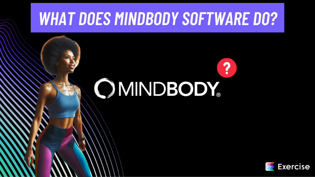 What does Mindbody software do? | Exercise.com