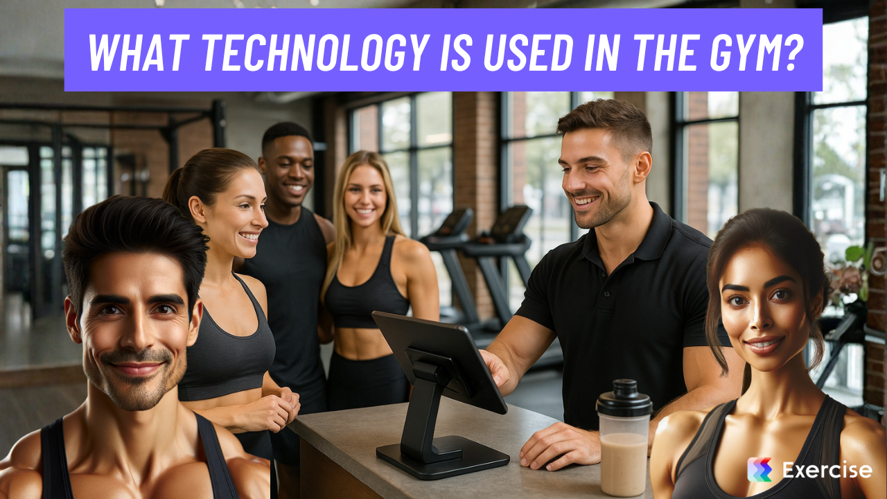 What Technology Is Used in the Gym? (2026 Guide) | Exercise.com